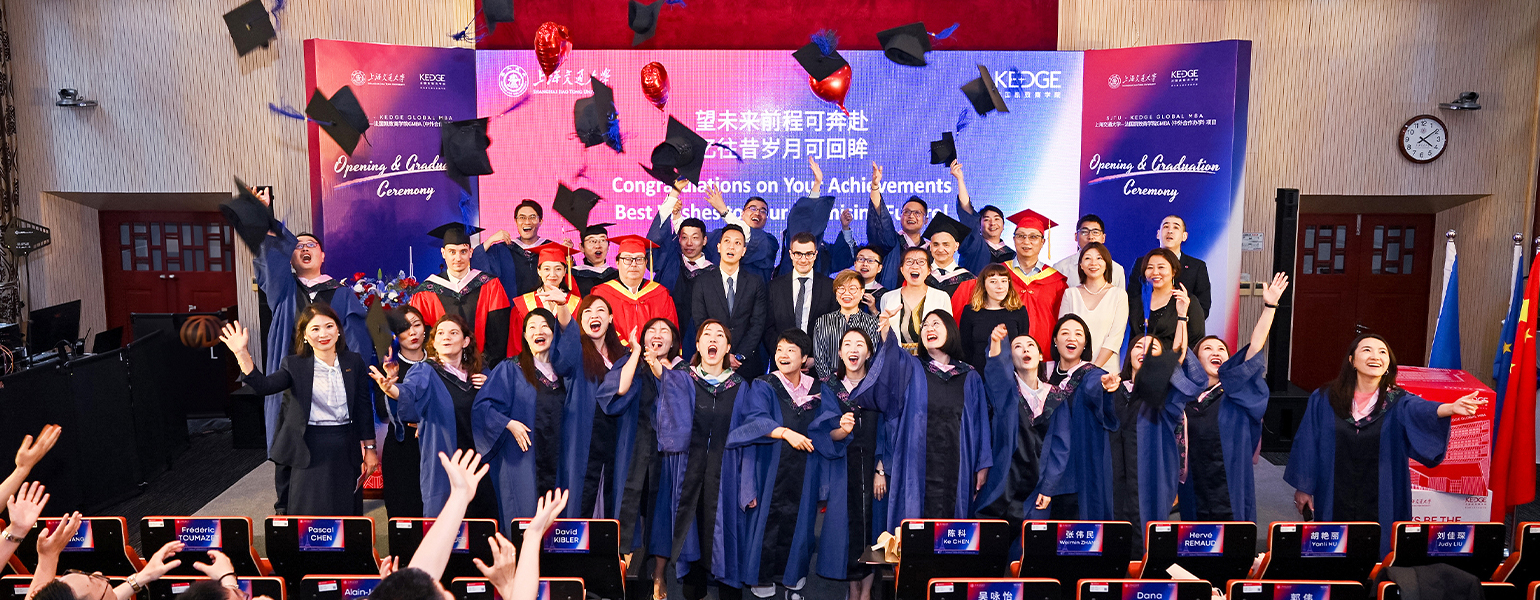 凯风因时来，行者方致远 | 上海交通大学 - 法国凯致商学院Global MBA项目毕业暨开学典礼于上海隆重举行！ - Kedge ...